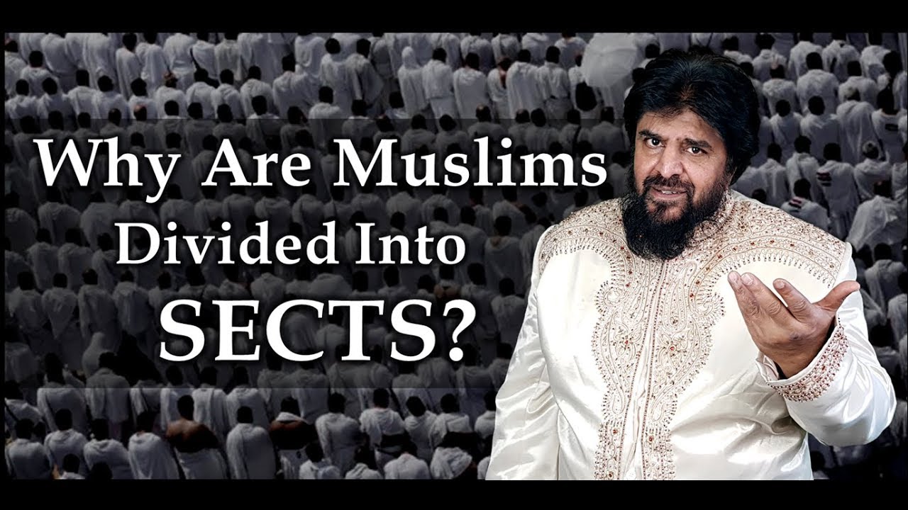 Why Are Muslims Divided Into Sects? - YouTube