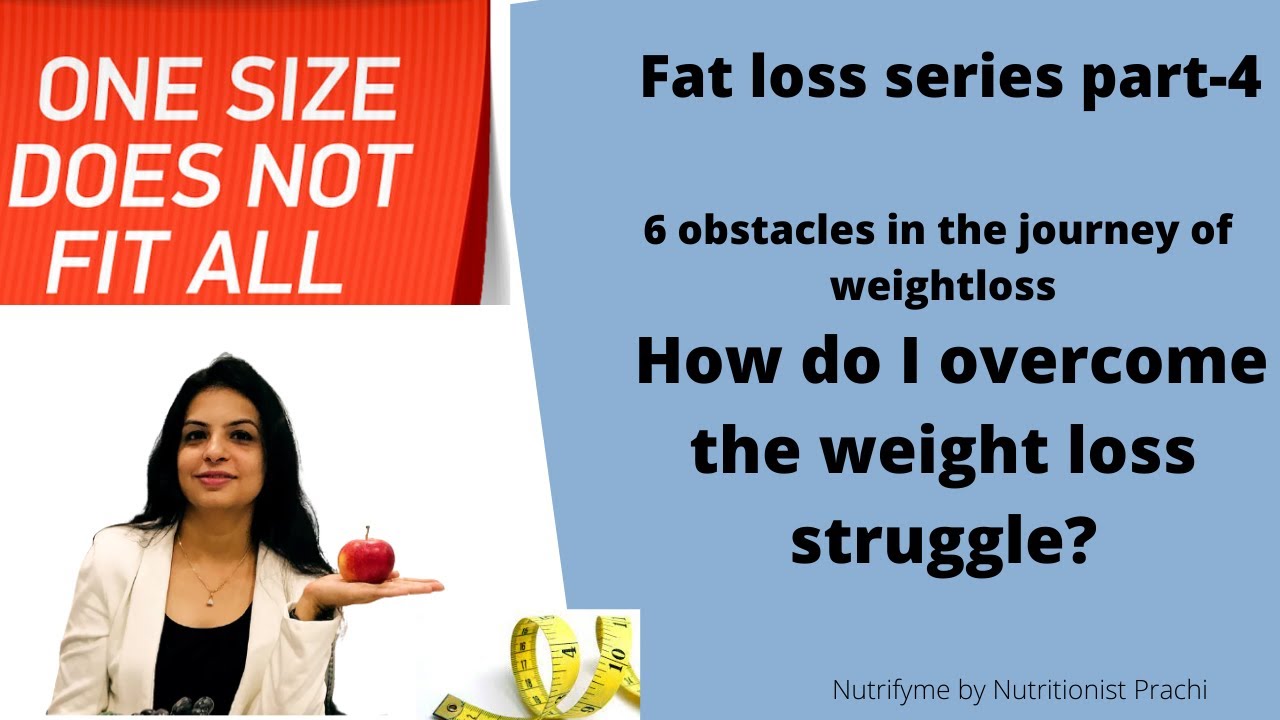 6 Obstacles in journey of weight loss How do i overcome weight loss ...