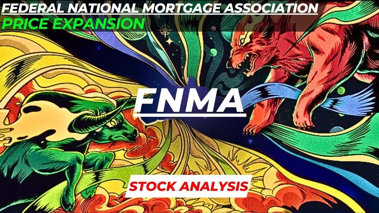 PRICE EXPANSION | $FNMA STOCK ANALYSIS | FEDERAL NATIONAL MORTGAGE ...