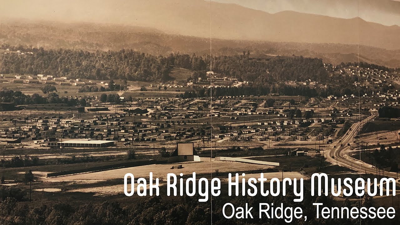 Oak Ridge History Museum - YouTube