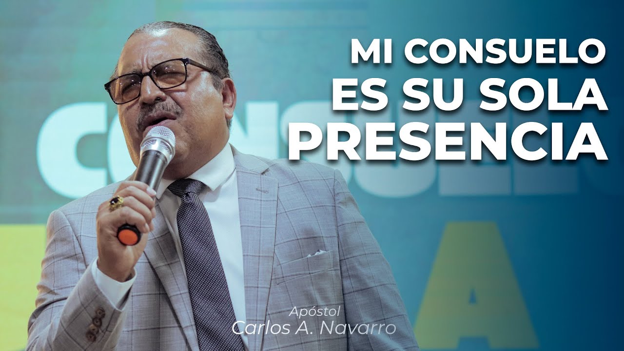 CULTO DE GLORIA | MI CONSUELO ES SU SOLA PRESENCIA | PASTOR CARLOS ...