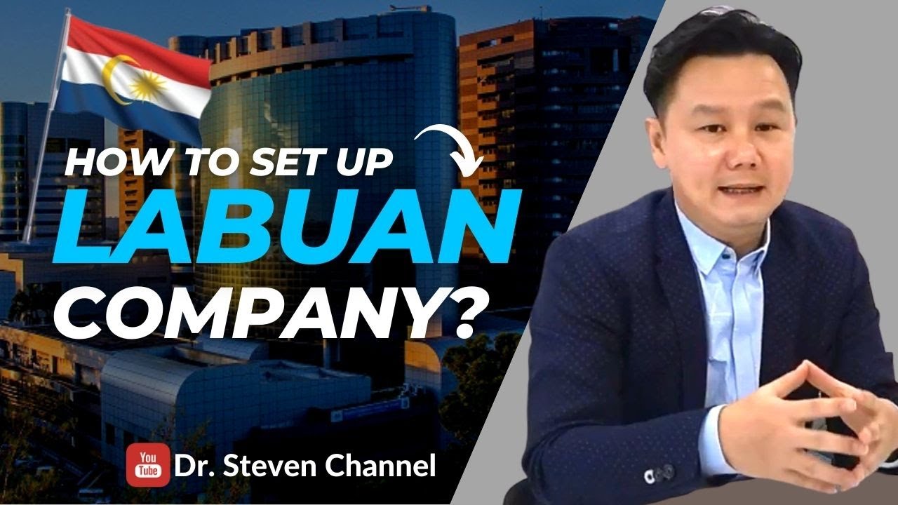Episode 003 - How to Set Up Labuan Company ? - YouTube