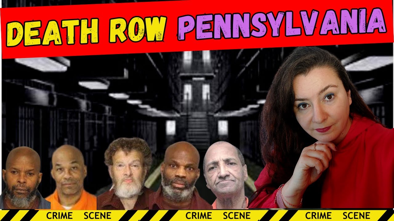 All people on DEATH ROW waiting for their EXECUTION - PENNSYLVANIA I ...