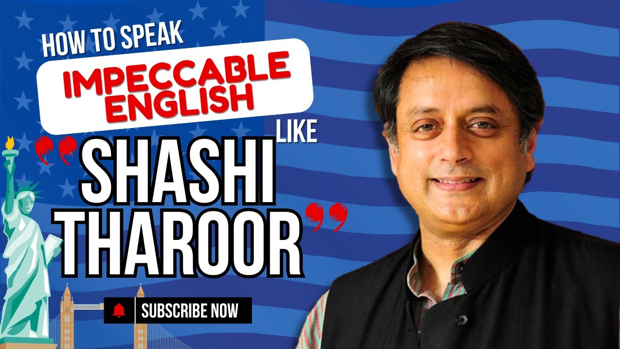 How to Speak Impeccable English Like Shashi Tharoor | Shashi Tharoor's ...