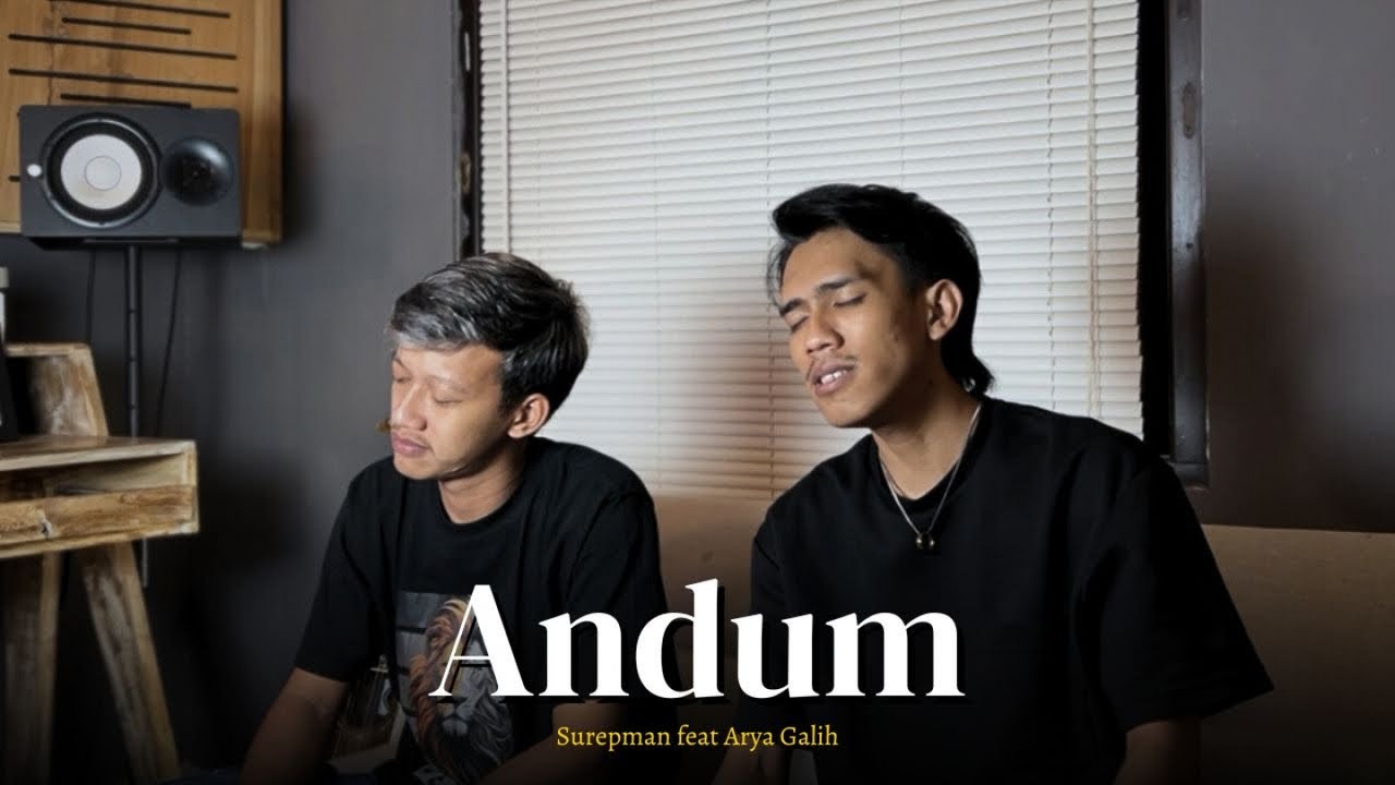 Surepman Ft. Arya Galih - Andum - YouTube