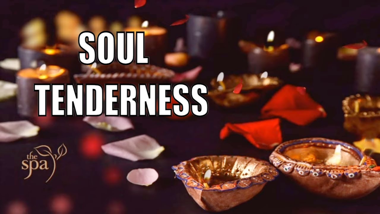 Relaxing Music Soul Tenderness Mantra Relaxation Spa Massage Music Worldrelaxing Music Youtube