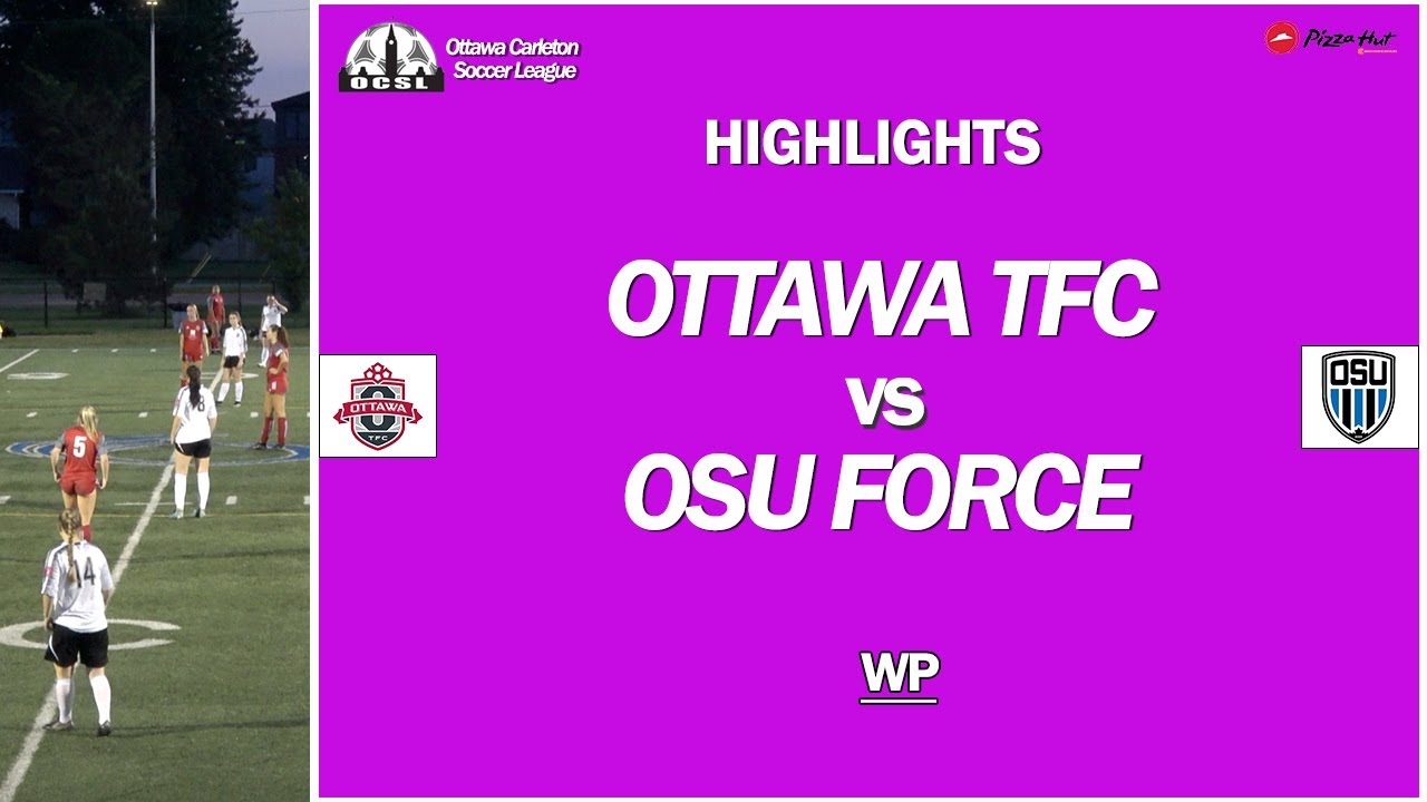 HIGHLIGHTS | Ottawa TFC vs OSU Force | 2024 OCSL WP - YouTube