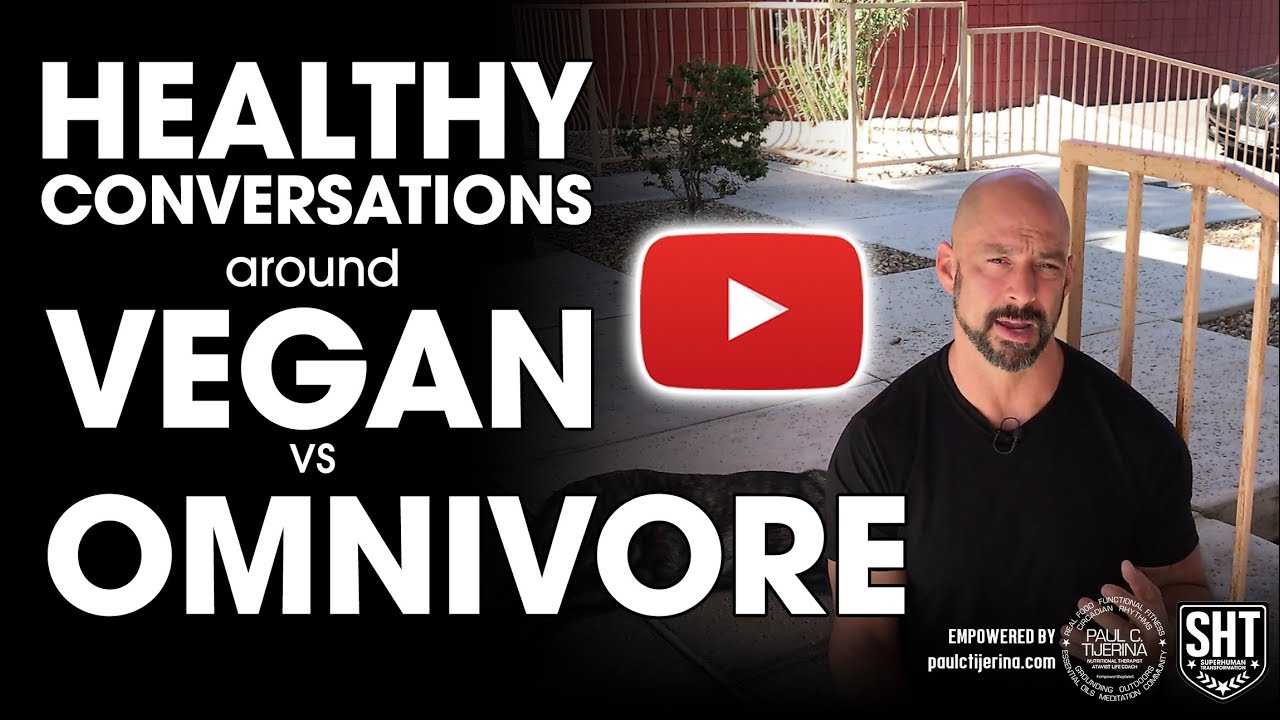 healthy conversations around vegan and omnivore! - YouTube