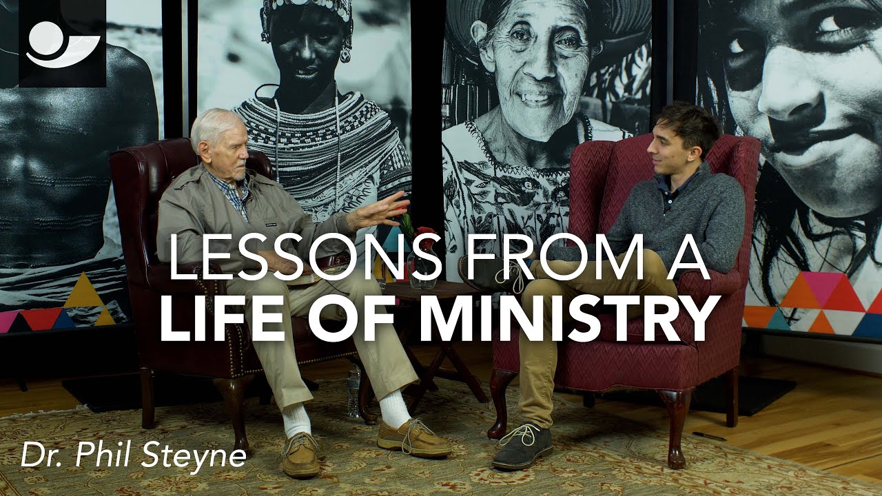 Lessons from a Life of Ministry - Dr. Phil Steyne - YouTube