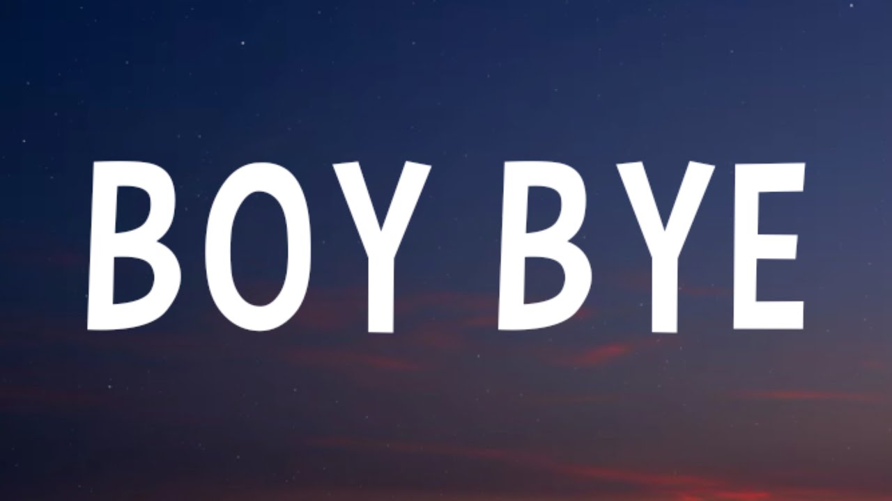 Chlöe - Boy Bye (Lyrics) - YouTube