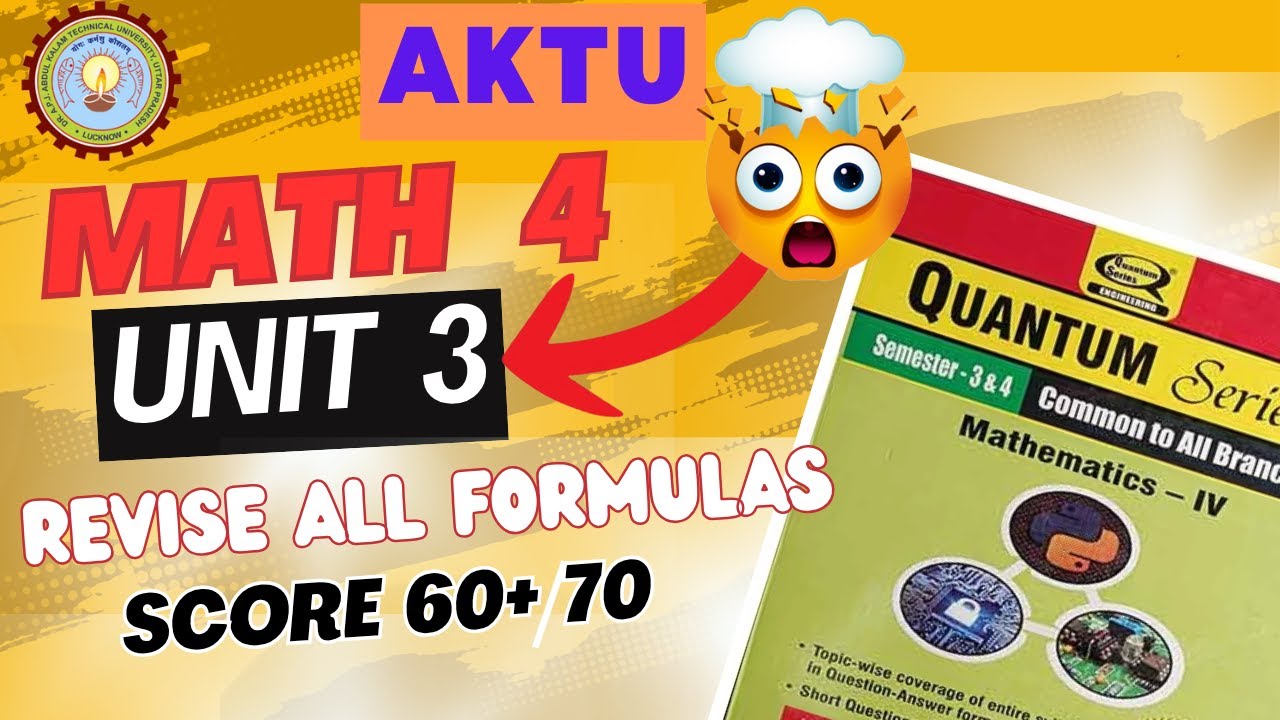 AKTU Maths 4 Unit 3 ONESHOT Revision🔥🔥|| Important TOPICS to Score FULL Marks| Last Minute ...