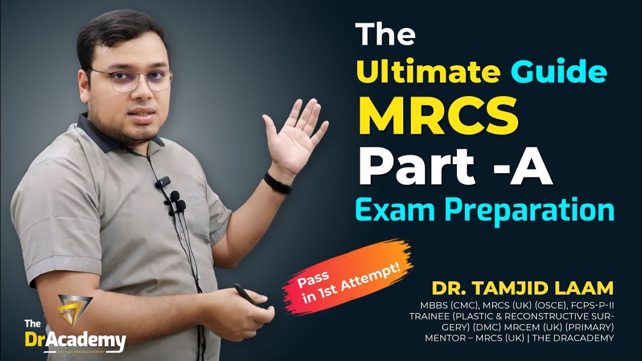 Ace Your MRCS Part A Exam with These Proven Preparation Tips | The ...