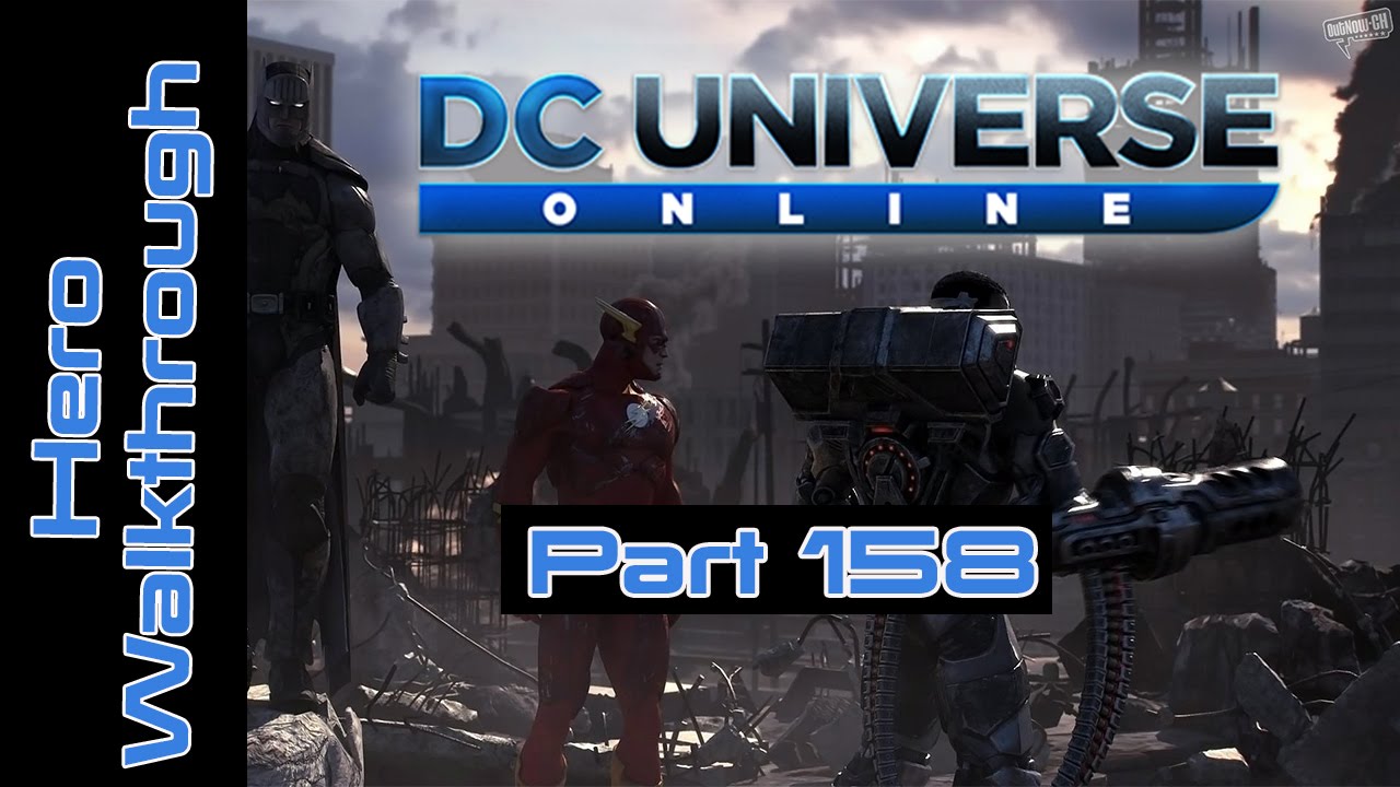 DC Universe Online Hero Walkthrough/Commentary Part 158: Batman & the ...
