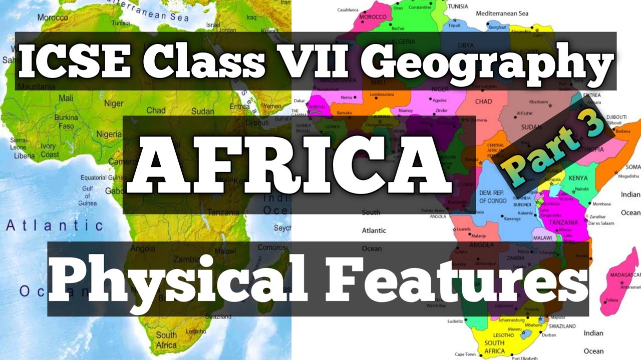 Africa Physical features | ICSE Class 7 Geo Africa Location political ...