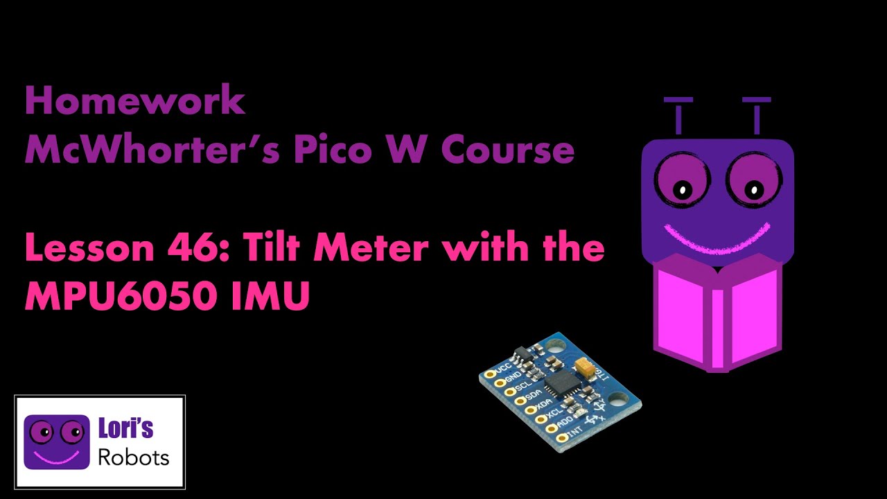 HW for Paul McWhorter's Pico W Class Lesson 46 - YouTube