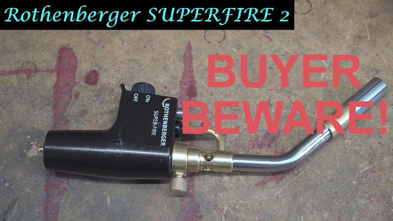 #MT55 Rothenberger Superfire 2 MAPP gas torch. Buyer beware. I cannot ...