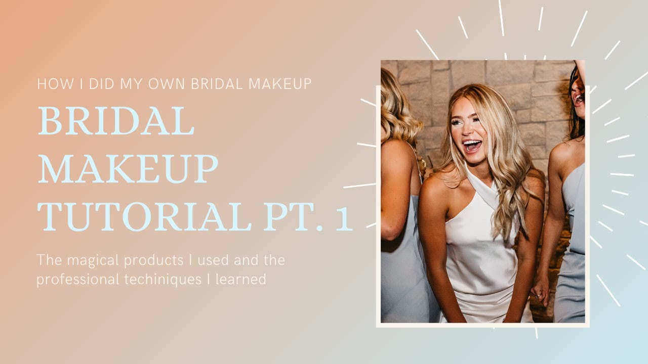 Bridal Makeup Tutorial Pt 1 - YouTube