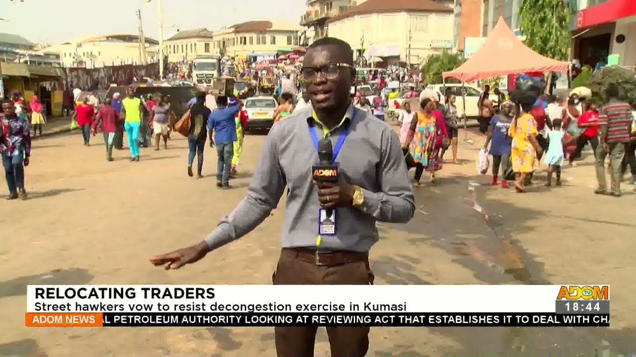 Relocating Traders: Street hawkers vow to resist decongestion exercise ...