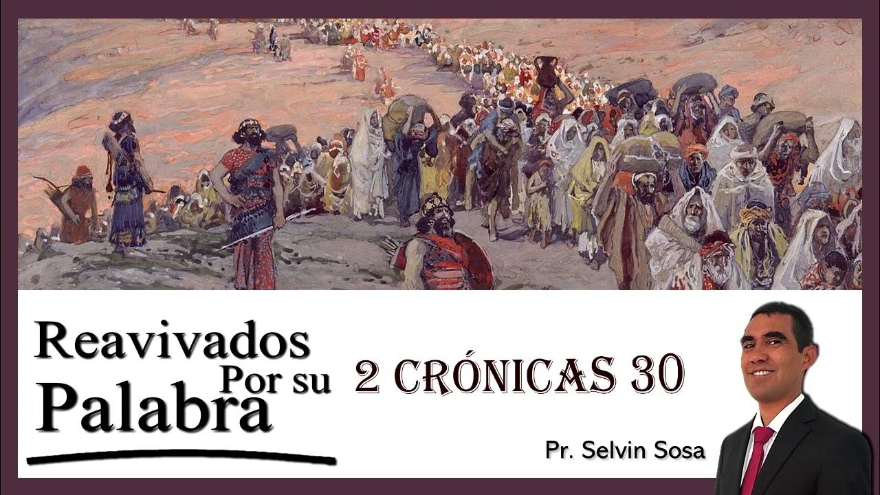 RPSP Reavivados por Su Palabra – 2 Crónicas 30 – Pr. Selvin Sosa 🕮 - YouTube