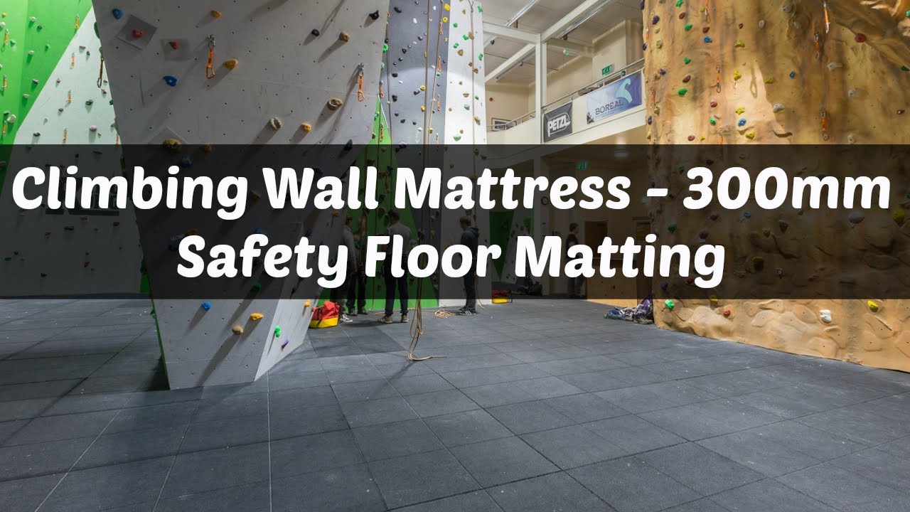 Climbing Wall Mattress - 300mm Safety Floor Matting - YouTube