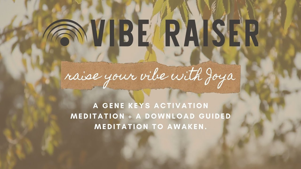 Gene Keys Root | Vibe Raiser Amplify LOVE | 7 chakra meditation | total downloaded meditation ...