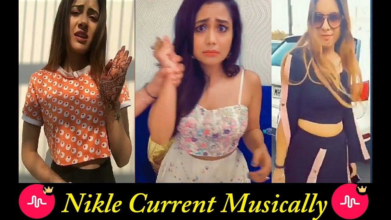 Nikle Current Musically Song | Ft Neha Kakkar |Tik Tok videos - YouTube