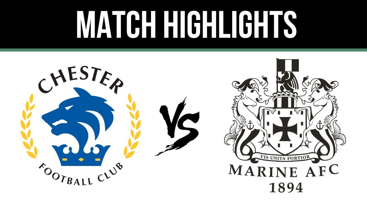📽️ Match Highlights | Chester vs Marine | 2025/26 - YouTube