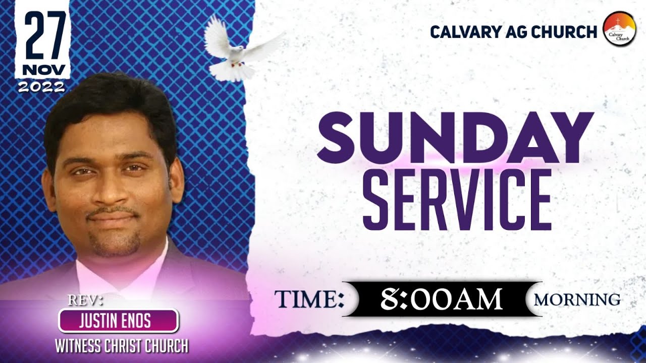 🔴CAG LIVE | இரண்டாம் ஆராதனை | NOVEMBER 27, 2022 | REV.JUSTIN ENOS - YouTube