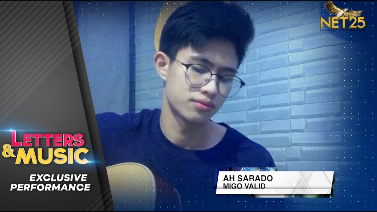 Migo Valid - Ah Sarado (NET25 Letters and Music Online) - YouTube