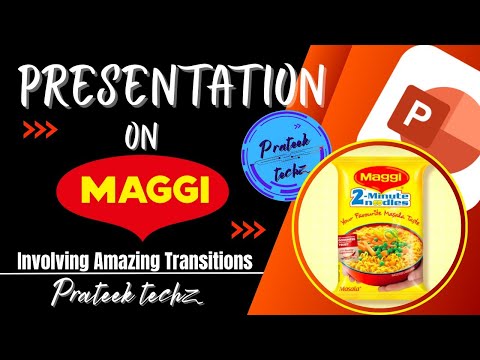 PRESESENTATION ON MAGGIE | POWERPOINT | TUTORIAL| PRATEEK TECHZ #powerpoint#design#tutorial # ...
