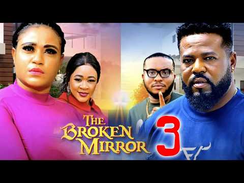 BROKEN MIRRROR PT 3 -  Rosabelle Andrew / Sochi Infinity -2026 Latest Nigerian Nollywood Movie