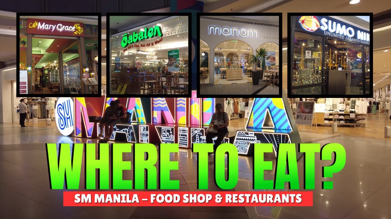 [4K] SM City Manila I What and Where To Eat Mall Tour 2025 i Manila ...