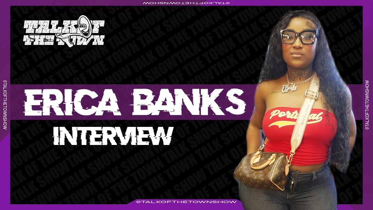 Erica Banks talks about her new project, obtaining platinum/gold ...