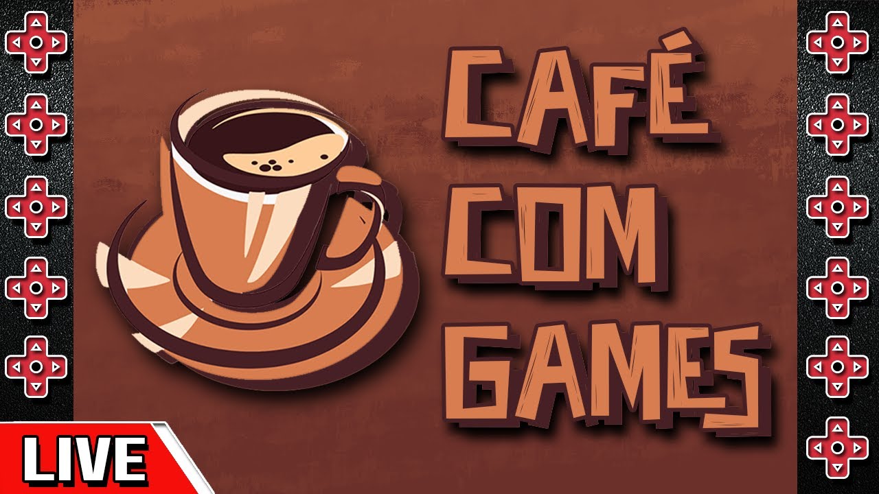 Live # 606 - Café com Games - YouTube