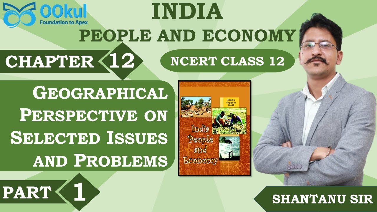 NCERT Class 12 | Geography | India People and Economy | Geographical ...