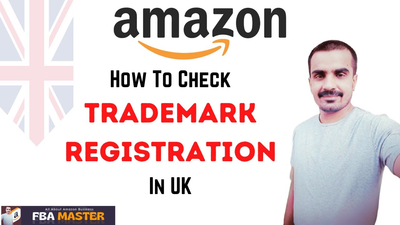 How To Check Trademark Registration In Amazon UK | Amazon Trademark ...