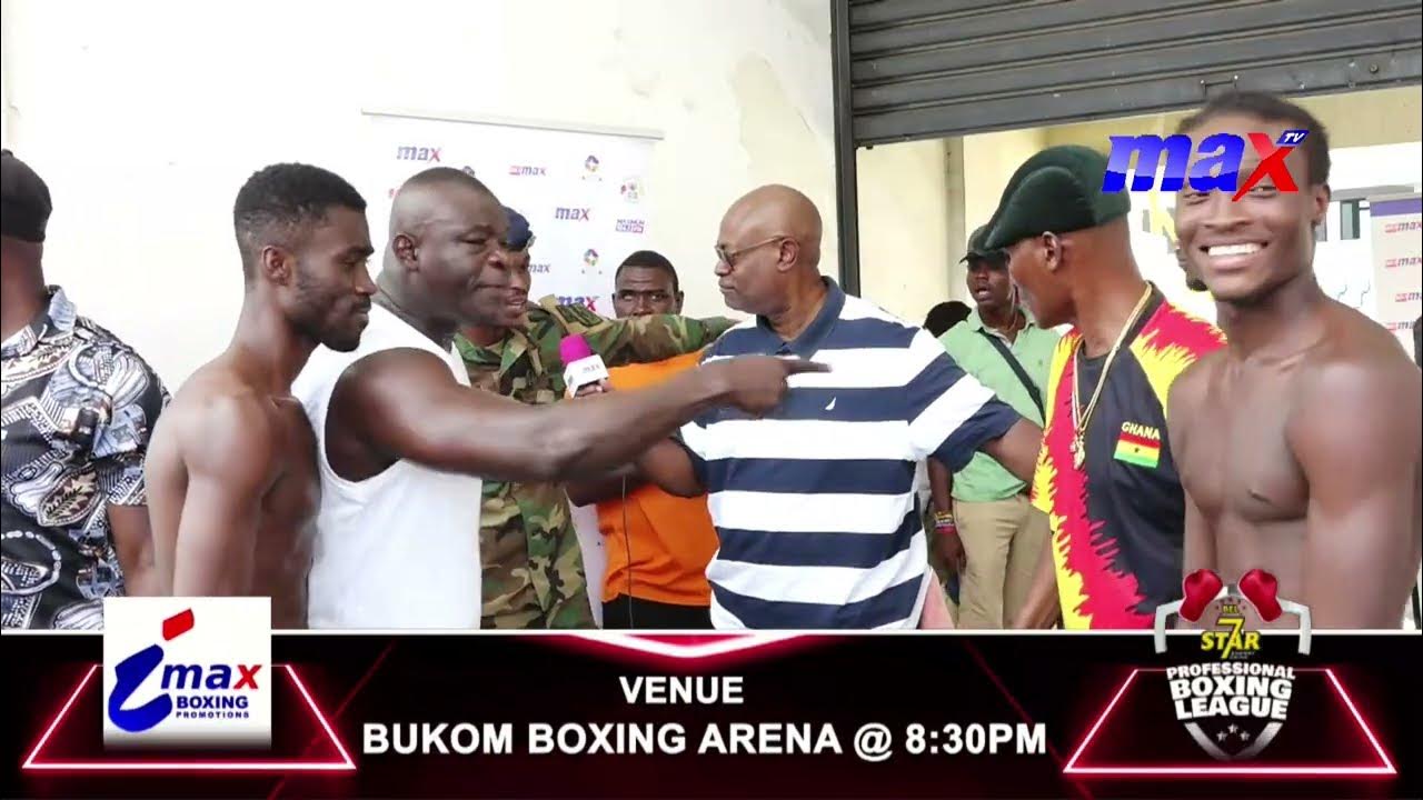 Fight Night 10 weigh-in at the Bukom Boxing Arena | Bel 7 Star Ghana Professional Boxing League ...