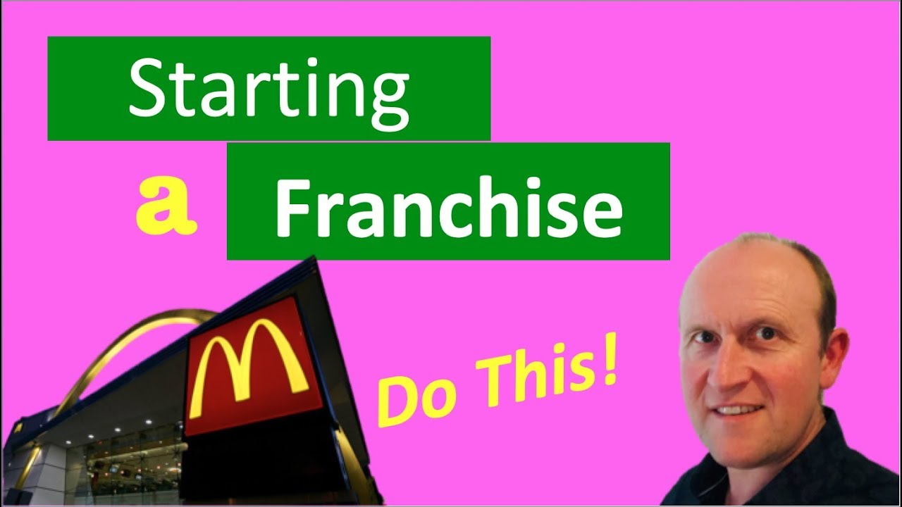 How to Start a Franchise Business - YouTube