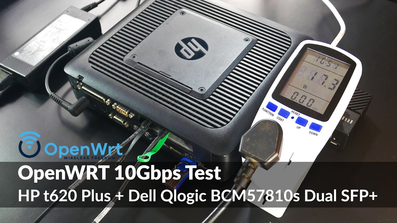 OpenWRT 10Gbps - HP t620 Plus & Dell QLogic 57810S Dual SFP+ Adapter ...