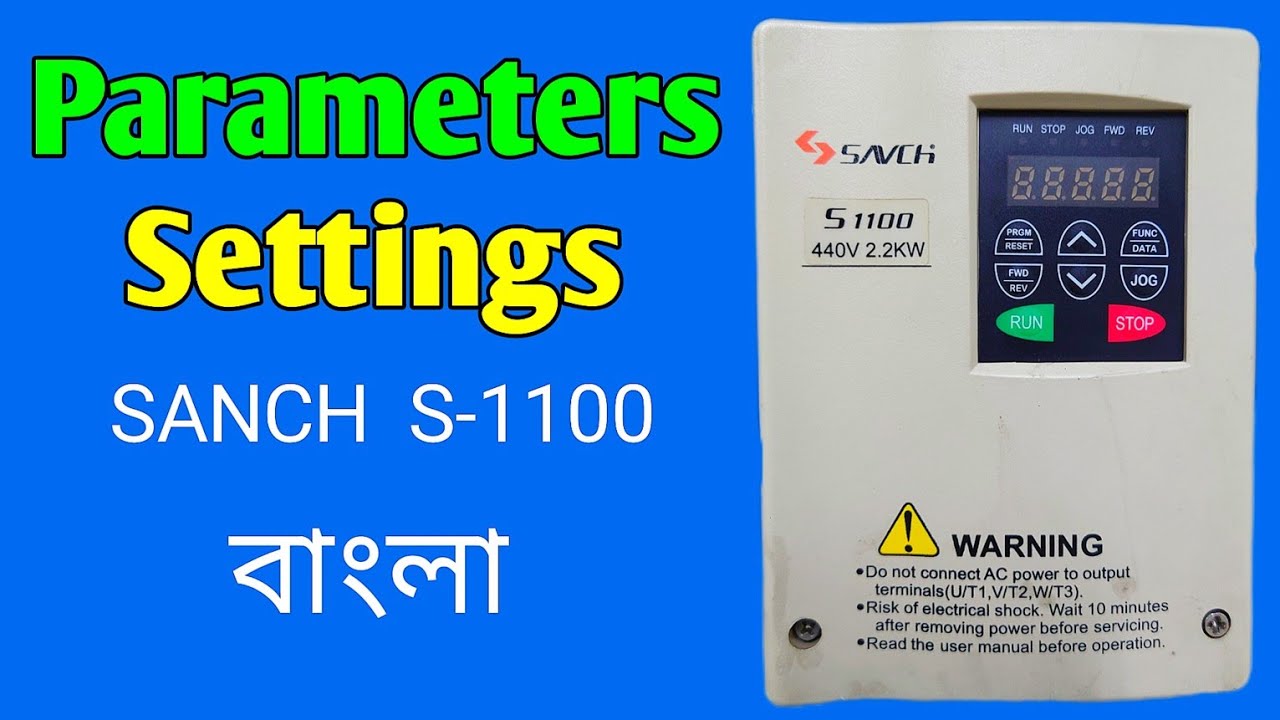 Sanch VFD S1100 Parameters Settings, Savch s1100 parameters settings ...