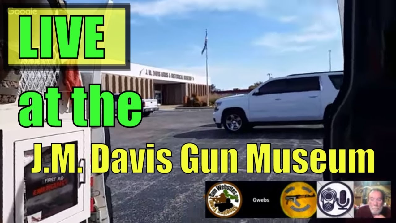 LIVE at the J.M Davis Firearms Museum - 5th Visit - Daily Gun Show #440 ...