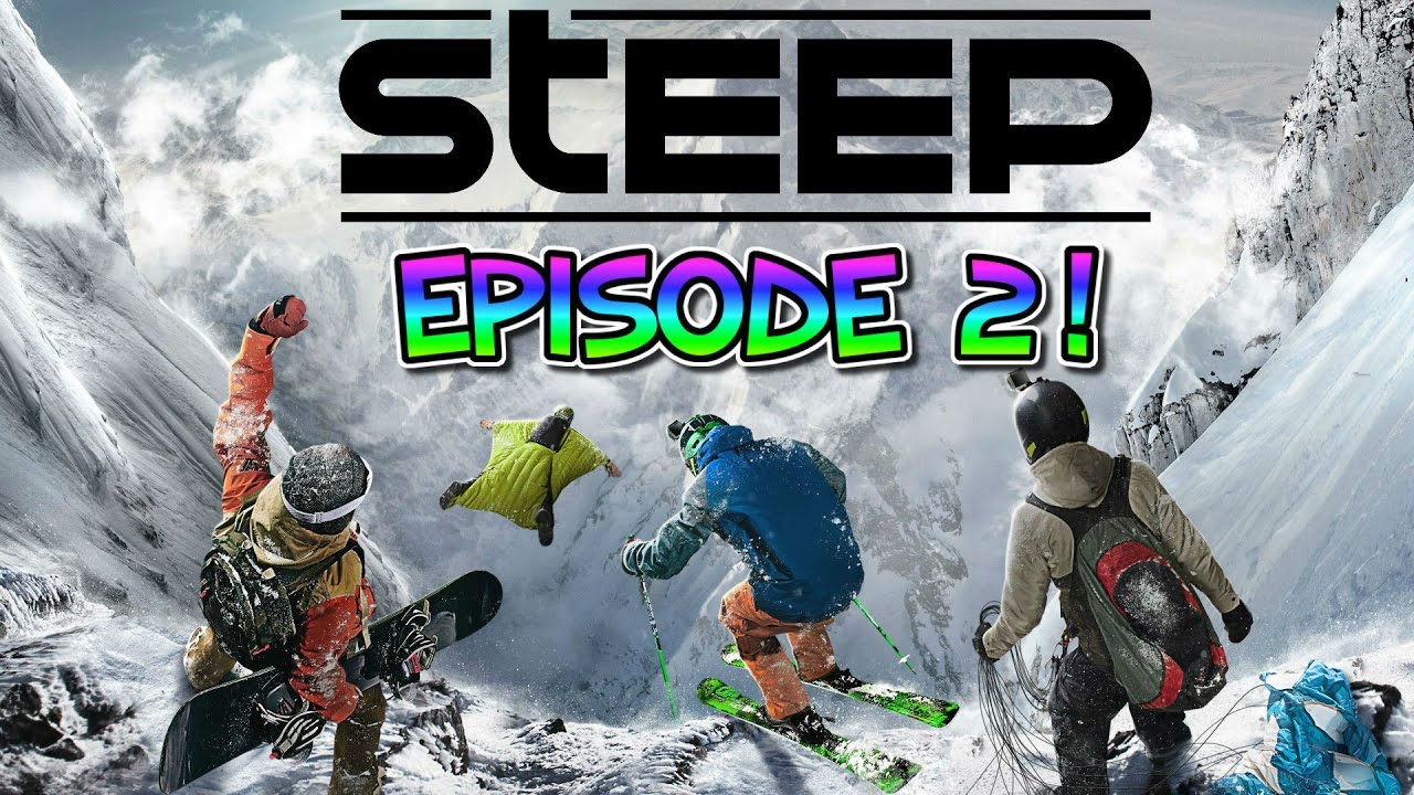 Steep Gameplay!- EPIC FLIPS, FLOPS, & FAILS! MY LEG! (Episode 2) - YouTube