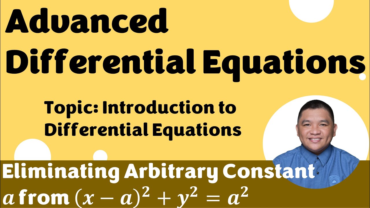 Eliminating Arbitrary Constant 𝒂 from (𝒙−𝒂)^𝟐 + 𝒚^𝟐 = 𝒂^𝟐 II ...