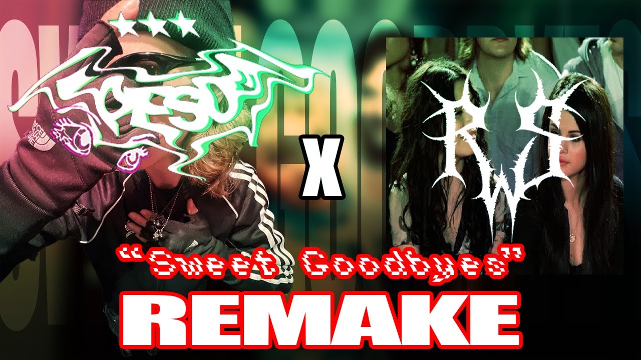 Loesoe x Ripsquad - Sweet Goodbyes Remake - YouTube