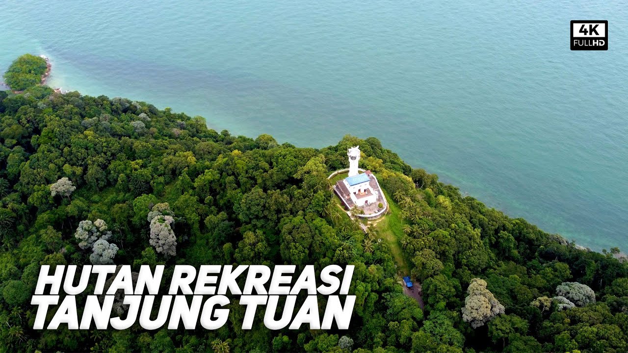 Hutan Rekreasi Tanjung Tuan Port Dickson | Rumah Api Cape Rachado ...