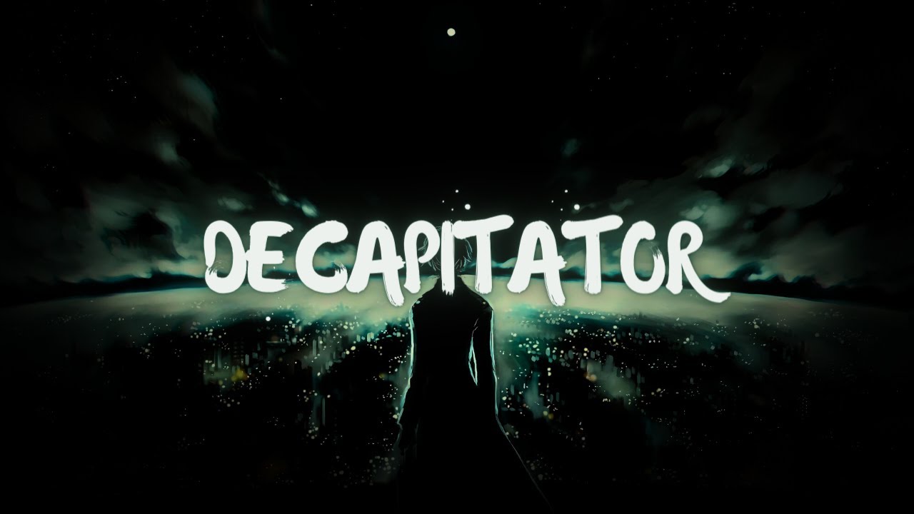 Decapitator | HD Glow Visuals + Best Quality Audio - YouTube
