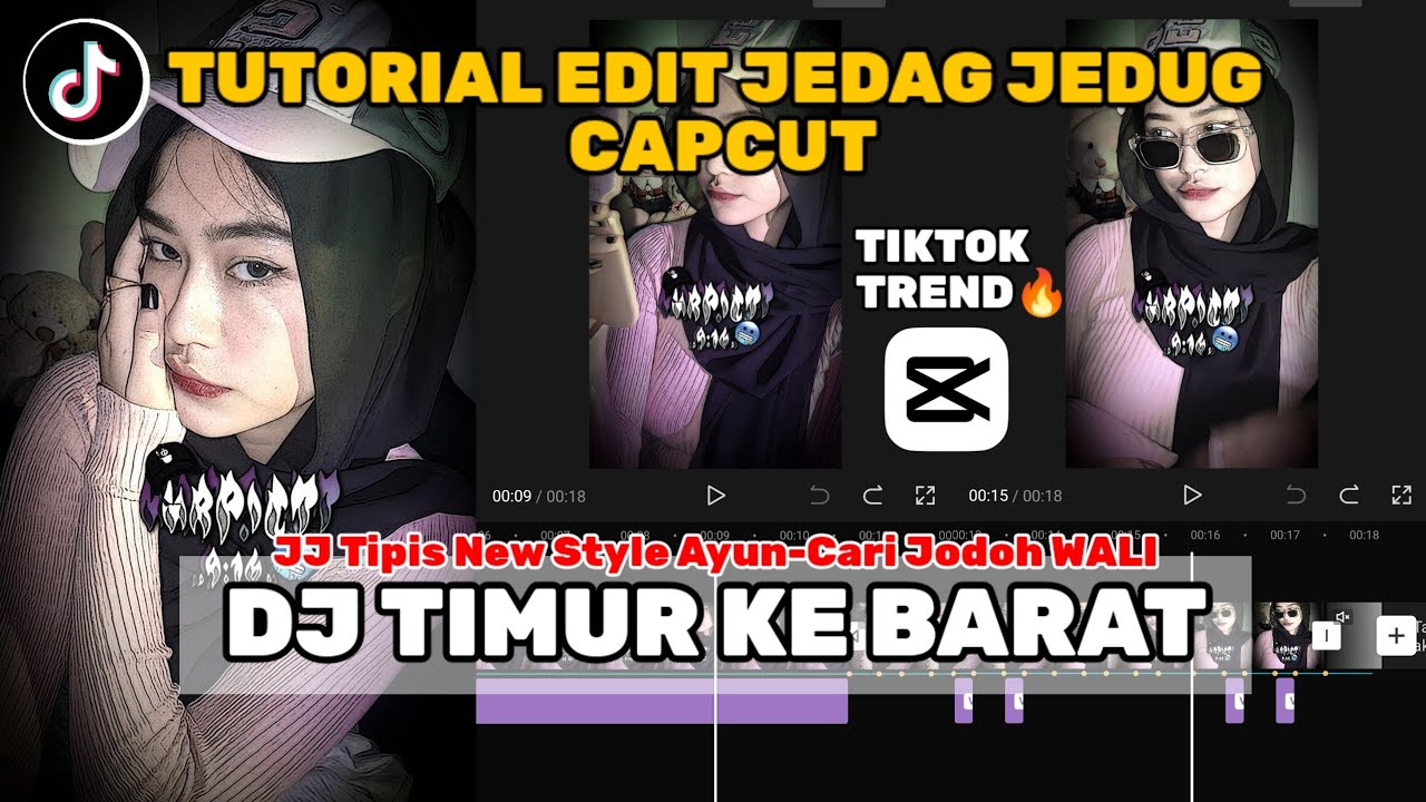 Tutorial Edit Jedag Jedug Capcut DJ TIMUR KE BARAT || Jj New Style Ayun - YouTube