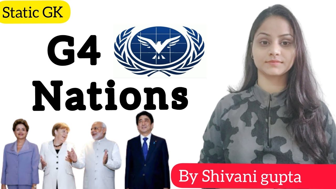 G4 Nations//Group of 4 Countries//India and G4//Important points ...
