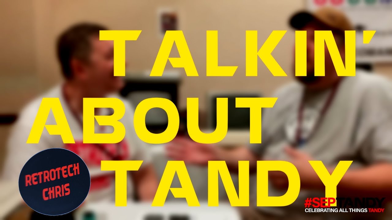 #SEPTANDY - Talkin' About Tandy - Episode 1 - Upgrades! (feat ...
