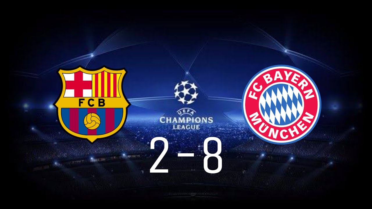 FC BARCELONA vs BAYERN MUNCHEN 2-8 FULL HIGHLIGHT HD - YouTube